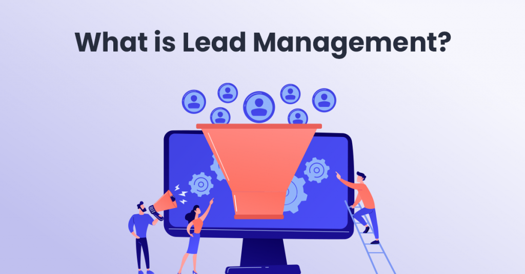 What is Lead Management? How to Convert More Leads into Enrolment?