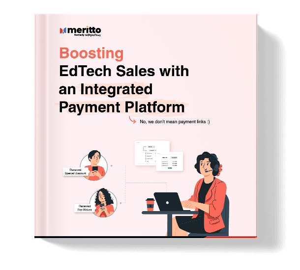 Boosting EdTech Sales with an Integrated Payment Platform Boosting EdTech Sales with an Integrated Payment Platform